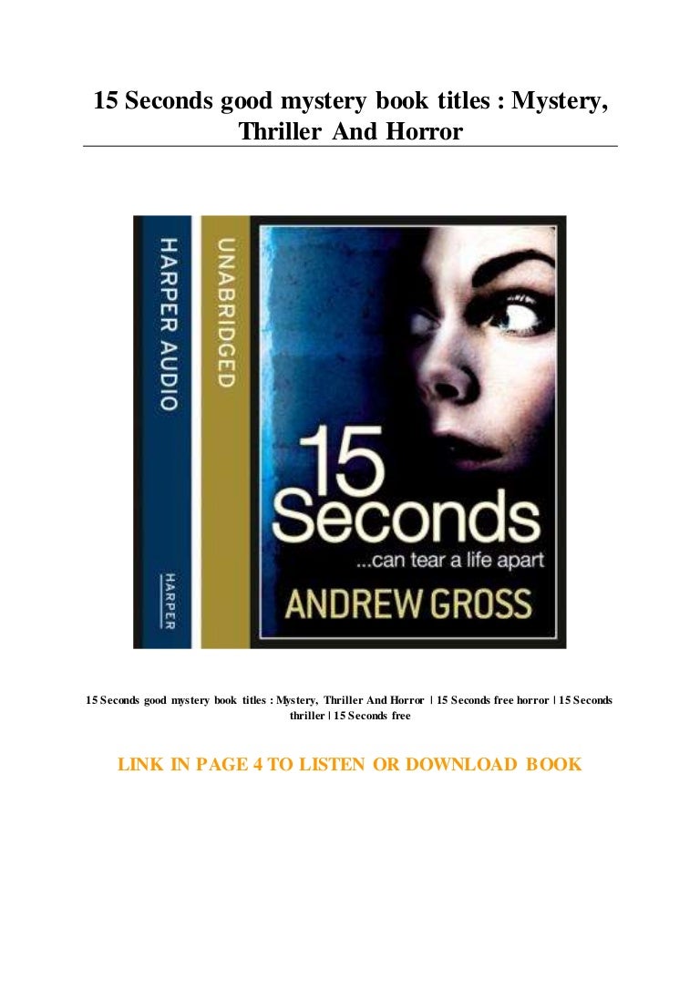 15 Seconds Good Mystery Book Titles Mystery Thriller And Horror 15-seconds-good-mystery-book-titles-mystery-thriller-and-horror