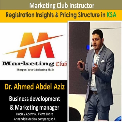 15th Jeddah Marketing Club (Regulatory Insights & Pricing in KSA) by dr. Ahmed Abdel Aziz | PDF