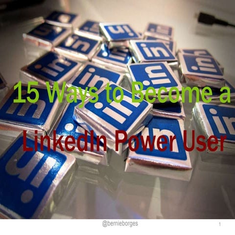 15 Ways to Become a LinkedIn Power User | PPT