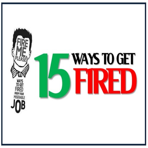 15 Ways To Get Fired | PDF