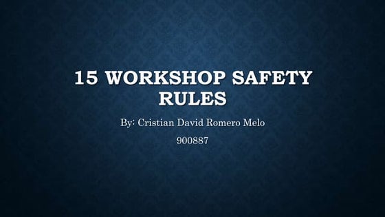 15 workshop safety rules | PPT