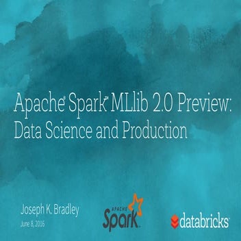 Apache Spark Mllib 2 0 Preview Data Science And Production Ppt