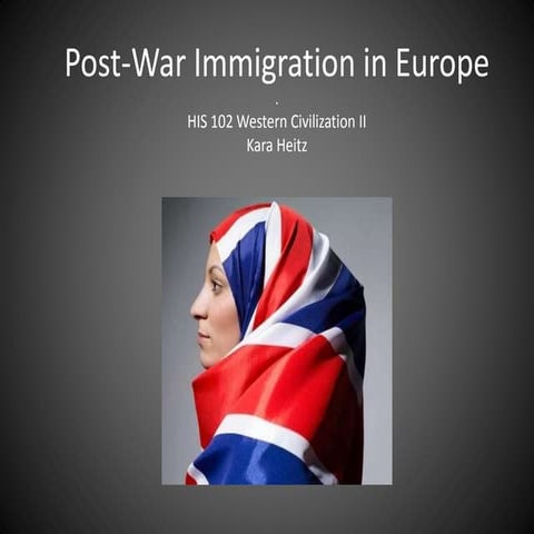 Post-war immigration in europe | PPTX