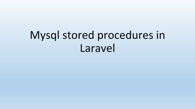 16mysql Stored Procedures In Laravel Ppt 3162