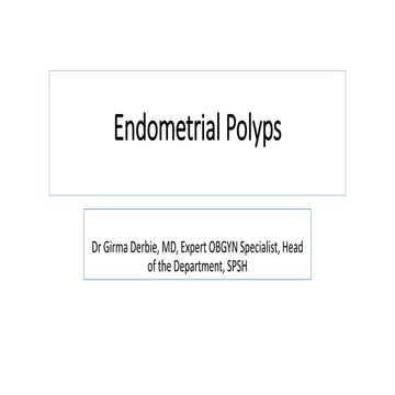 16. Endometrial Polyps.pptx