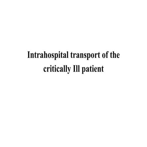 16. Intrahospital transport of critically ill patients.pptx