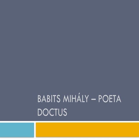 16.2-Babits-Mihály-poeta-doctus (1).pptx
