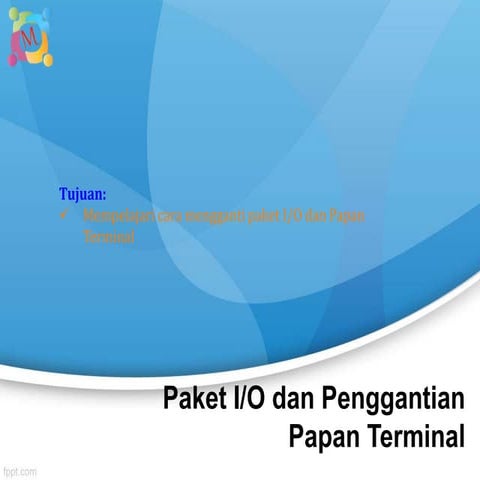 16 io pack and terminal board replacement-dcs-indo2 | PPTX