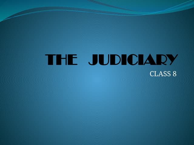 Ppt ch 5 the judiciary class 8 | PDF
