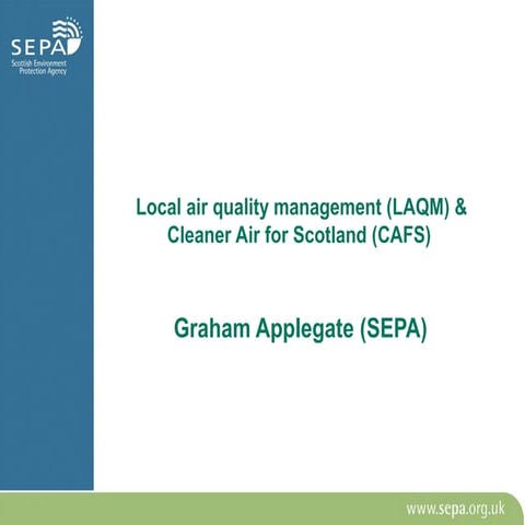 Local Air Quality Management (LAQM) and Cleaner Air for Scotland (CAFS) | PPT | Indoor ...