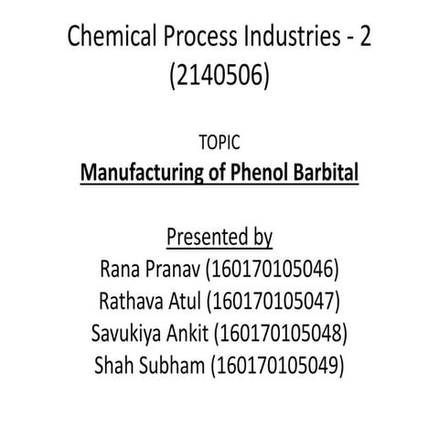 Manufacturing of Phenol Barbital | PPTX
