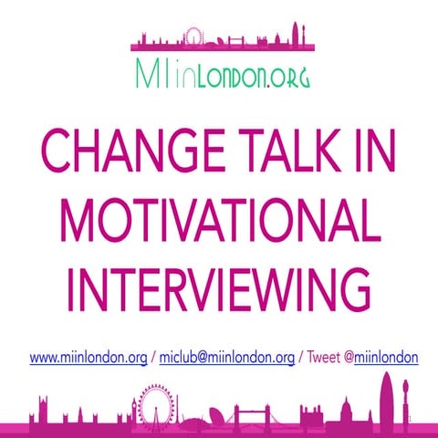 Motivational Interviewing - CHANGE TALK | PPT