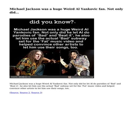 Michael Jackson was a huge Weird Al Yankovic fan. Not only did... | PDF