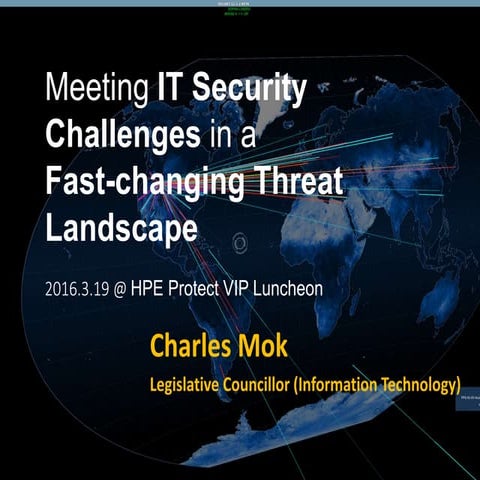 Meeting IT Security Challenges in a Fast-changing Threat Landscape" | PPTX