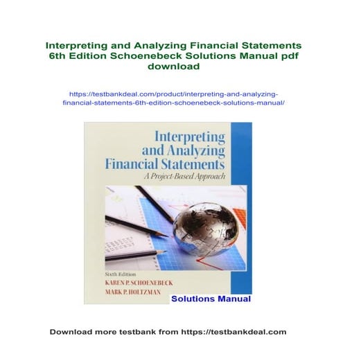 Interpreting and Analyzing Financial Statements 6th Edition Schoenebeck ...