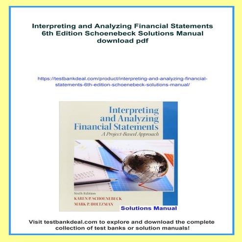 Interpreting and Analyzing Financial Statements 6th Edition Schoenebeck ...