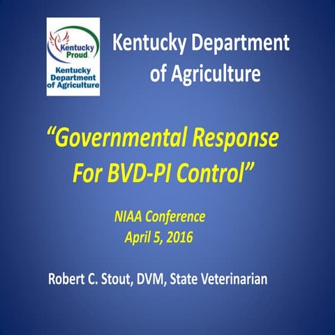 Dr. Robert Stout - Governmental Response for BVD-PI Control | PPTX