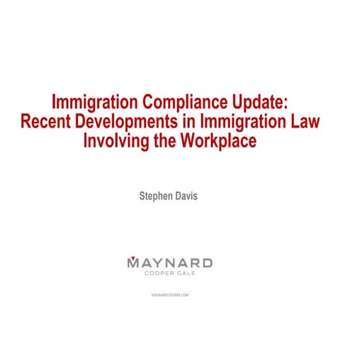 Immigration Compliance Update: Recent Developments in Immigration Law ...