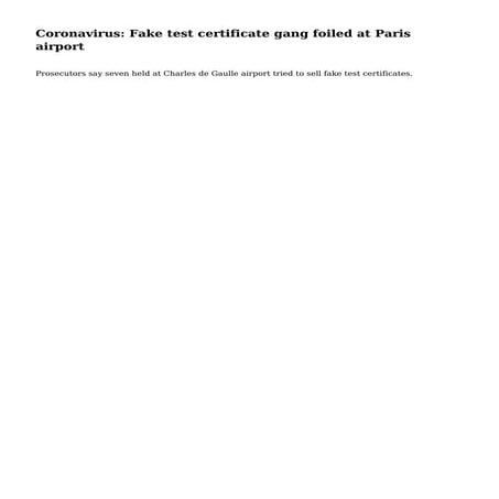 Coronavirus: Fake test certificate gang foiled at Paris airport | PDF