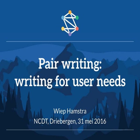 Pair writing. Writing for user needs | PPT