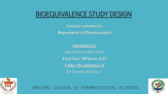 Bioequivalence studies ( Evaluation and Study design) | PPT