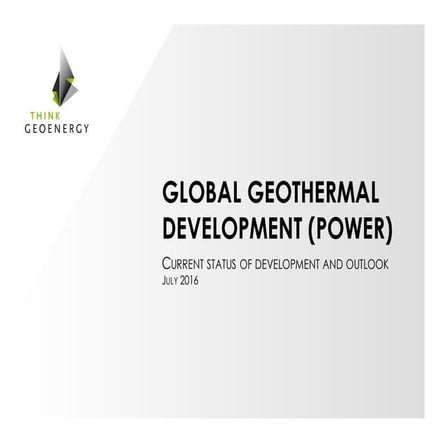 Global Geothermal Development - An Overview, September 2017 | PPTX