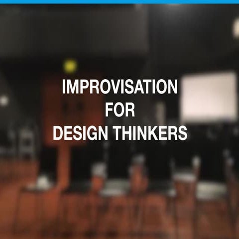 Improvisation For Design Thinkers | PDF