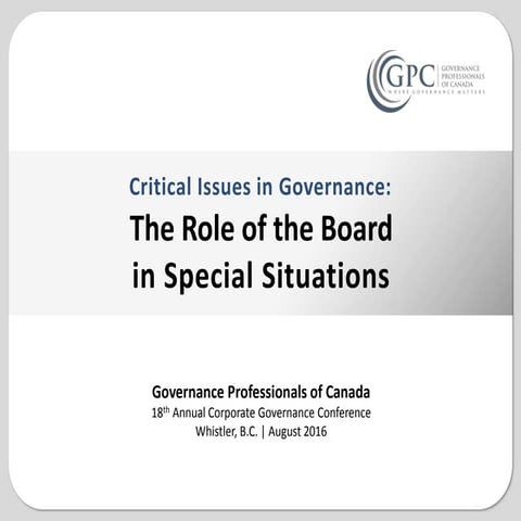 Critical Issues in Governance:The Role of the Board in Special ...