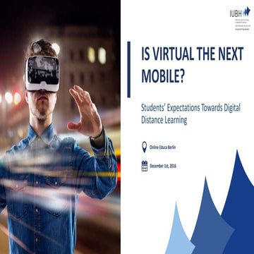 Is Virtual The Next Mobile? Students' expectation towards digital ...