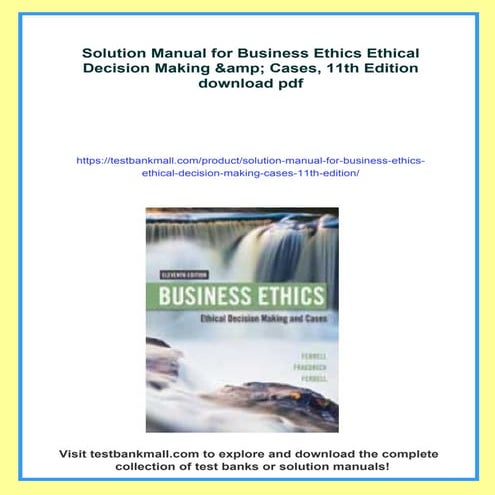 Solution Manual for Business Ethics Ethical Decision Making & Cases ...