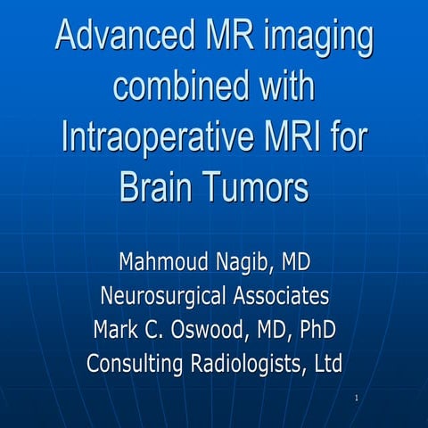 Advanced MRI Imaging Combined with Intraoperative MRI for Brain Tumors ...