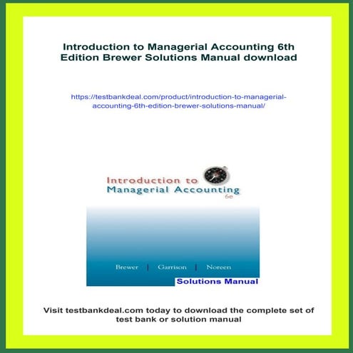 Introduction to Managerial Accounting 6th Edition Brewer Solutions Manual | PDF