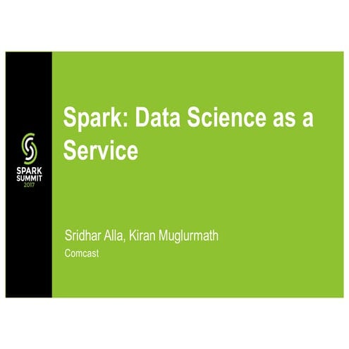 Using Sparkml To Power A Dsaas Data Science As A Service With Kiran Muglurmath And Sridhar 4521