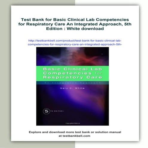 Test Bank for Basic Clinical Lab Competencies for Respiratory Care An ...