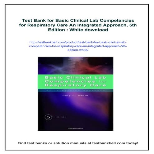Test Bank for Basic Clinical Lab Competencies for Respiratory Care An ...
