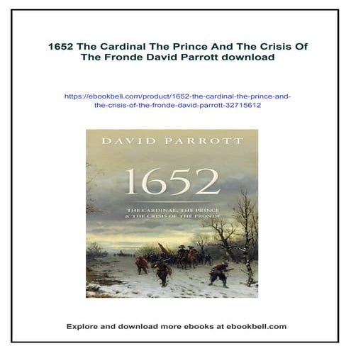 1652 The Cardinal The Prince And The Crisis Of The Fronde David Parrott ...