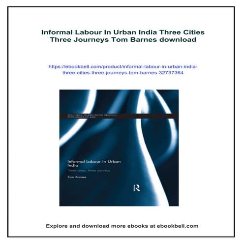 Informal Labour In Urban India Three Cities Three Journeys Tom Barnes | PDF