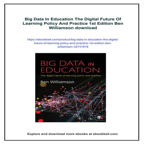 Big Data In Education The Digital Future Of Learning Policy And ...