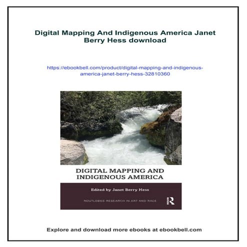 Digital Mapping And Indigenous America Janet Berry Hess | PDF