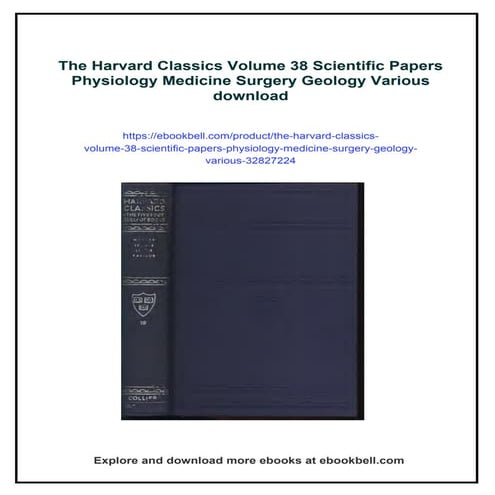 The Harvard Classics Volume 38 Scientific Papers Physiology Medicine ...