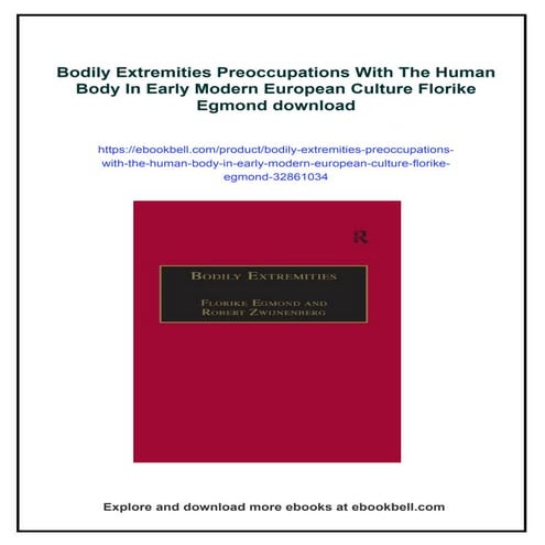 Bodily Extremities Preoccupations With The Human Body In Early Modern European Culture Florike ...