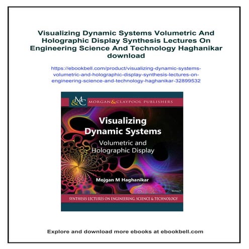Visualizing Dynamic Systems Volumetric And Holographic Display Synthesis Lectures On Engineering ...