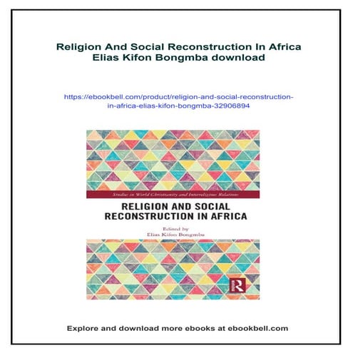 Religion And Social Reconstruction In Africa Elias Kifon Bongmba | PDF
