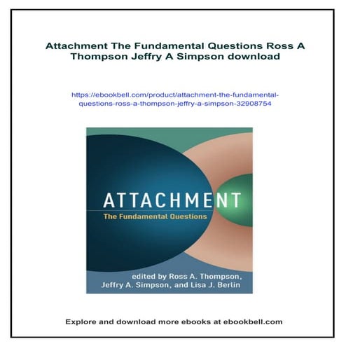 Attachment The Fundamental Questions Ross A Thompson Jeffry A Simpson | PDF