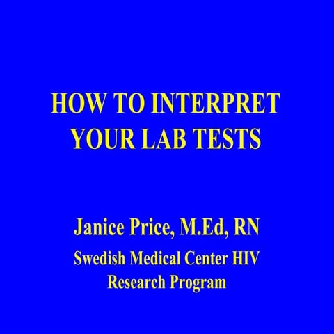 HOW TO INTERPRET YOUR LAB TESTS | PPT