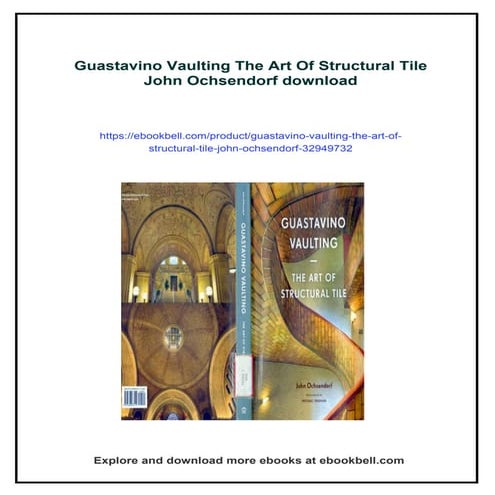 Guastavino Vaulting The Art Of Structural Tile John Ochsendorf | PDF
