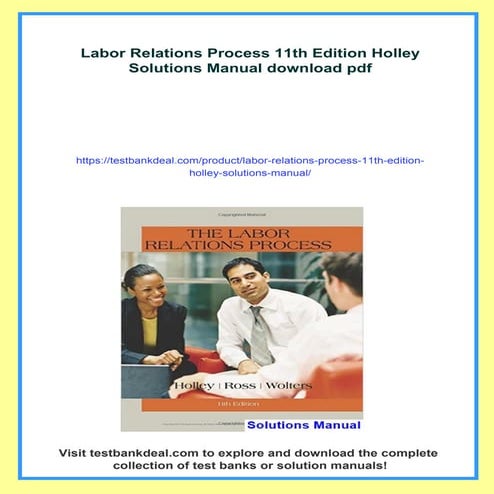 Labor Relations Process 11th Edition Holley Solutions Manual | PDF