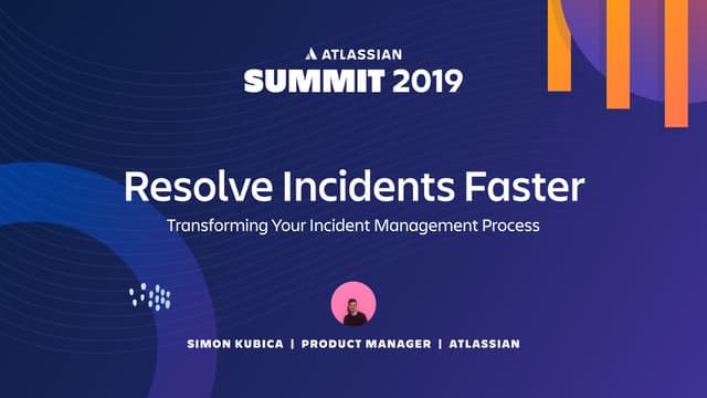 Resolve Incidents Faster: Transforming Your Incident Management Process ... Resolve Incidents Faster: Transforming Your Incident Management Process ...