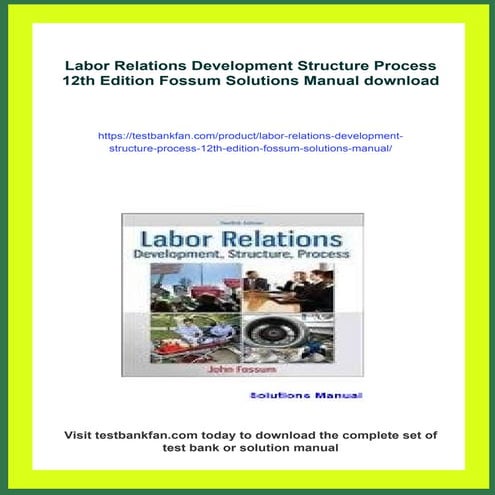 Labor Relations Development Structure Process 12th Edition Fossum Solutions Manual | PDF