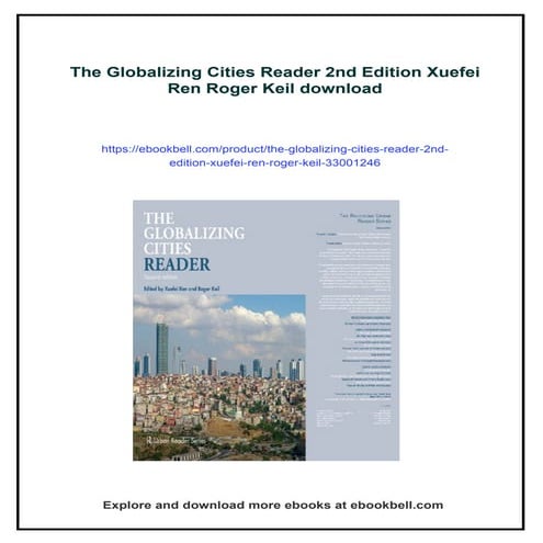 The Globalizing Cities Reader 2nd Edition Xuefei Ren Roger Keil | PDF